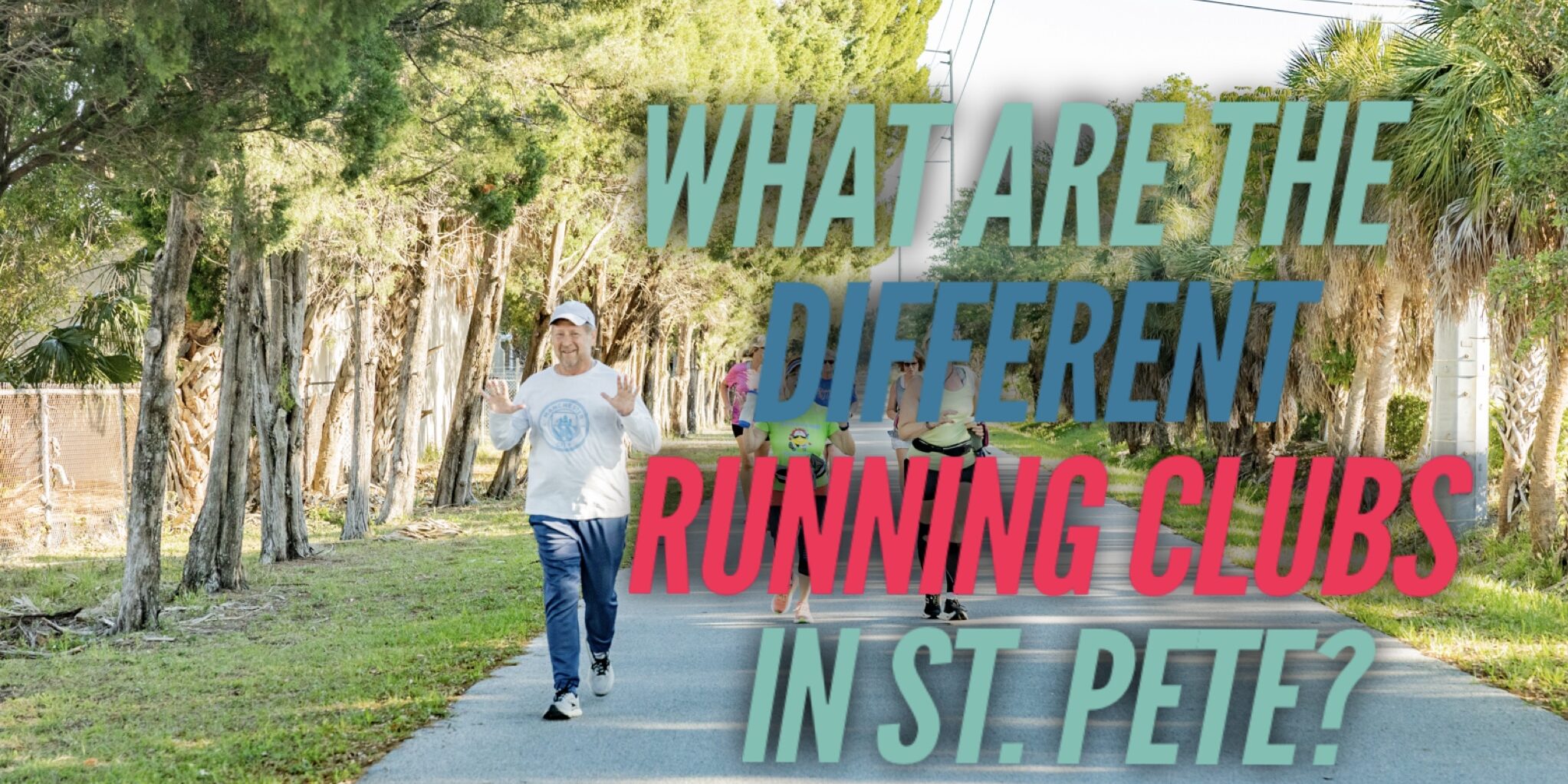 What Are the Different Running Clubs in St. Pete? - St Pete Running Company